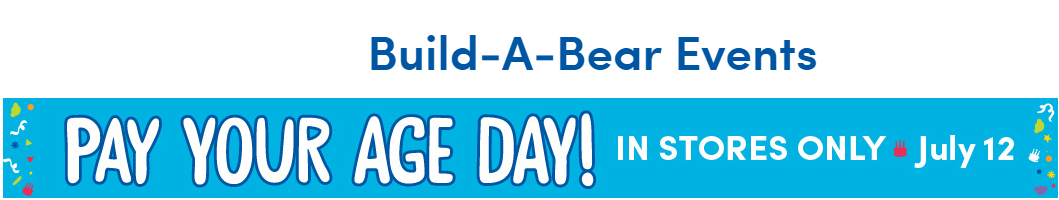 Today Only: Build-A-Bear Pay Your Age Sale In Stores! - DansDeals.com